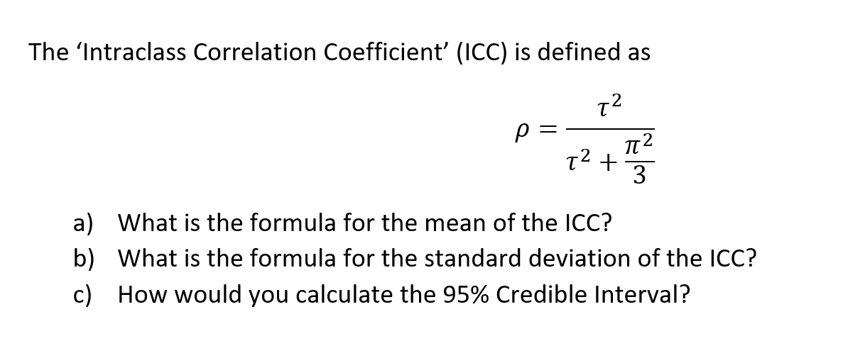 The 'Intraclass Correlation Coefficient (ICC) is | Chegg.com