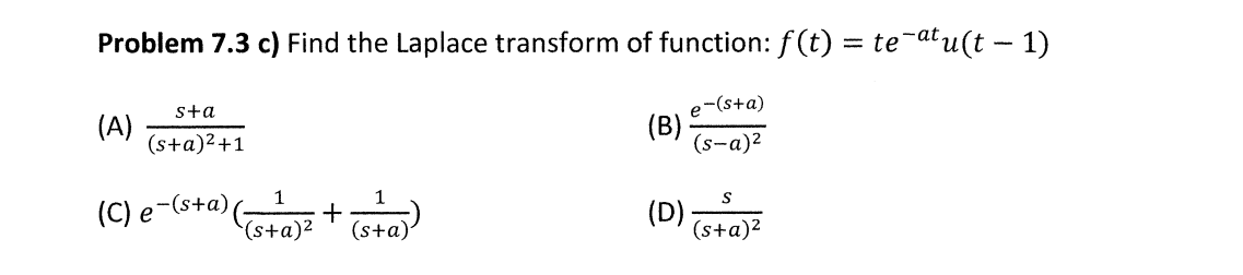 Solved Problem 7.3c) Find the Laplace transform of function: | Chegg.com