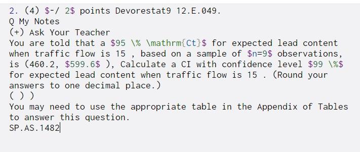 Solved 2. (4) $-/ 2$ points Devorestat9 12. E. 049. QMy | Chegg.com Solved 2. (4) $-/ 2$ points Devorestat9 12. E. 049. QMy | Chegg.com