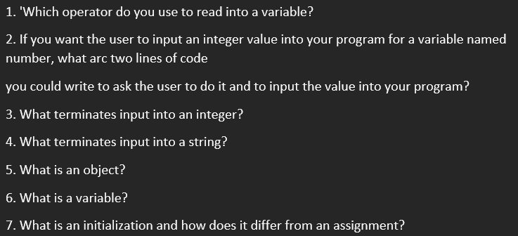 Solved 1. 'Which operator do you use to read into a | Chegg.com