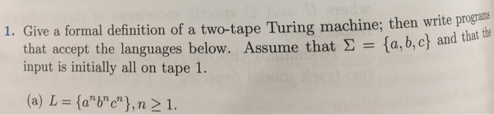 Solved Give a formal definition of a two-tape Turing | Chegg.com
