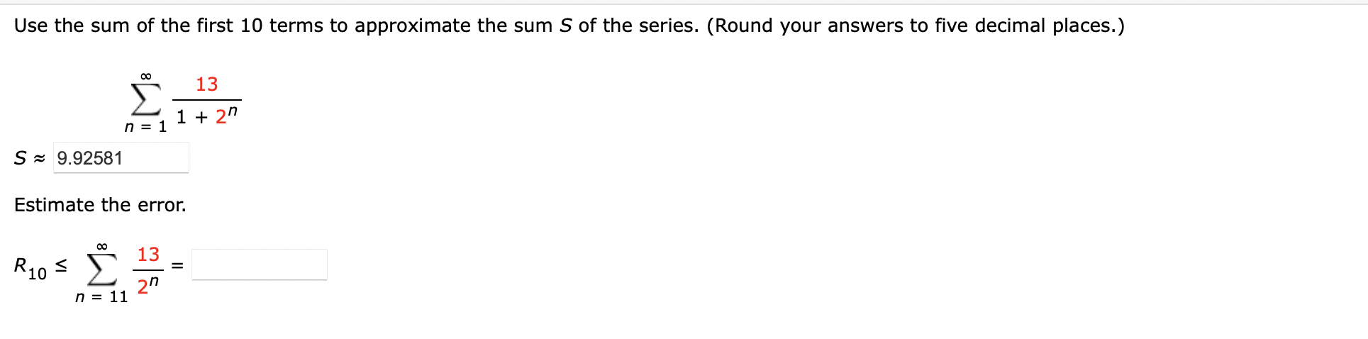 Solved Use the sum of the first 10 terms to approximate the | Chegg.com