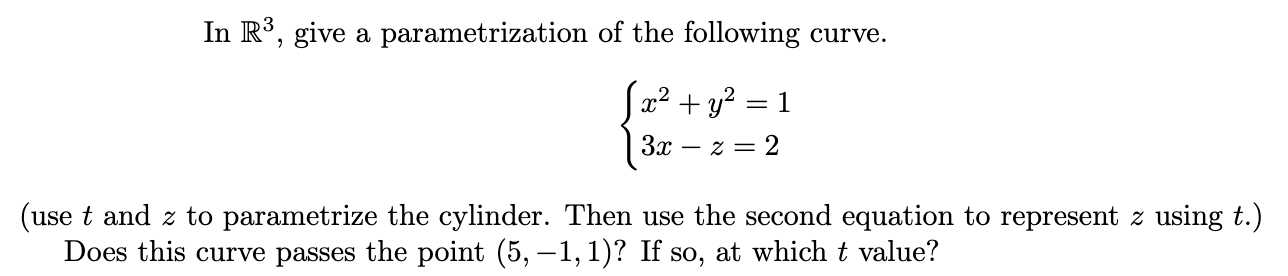 Solved In R3, give a parametrization of the following curve. | Chegg.com
