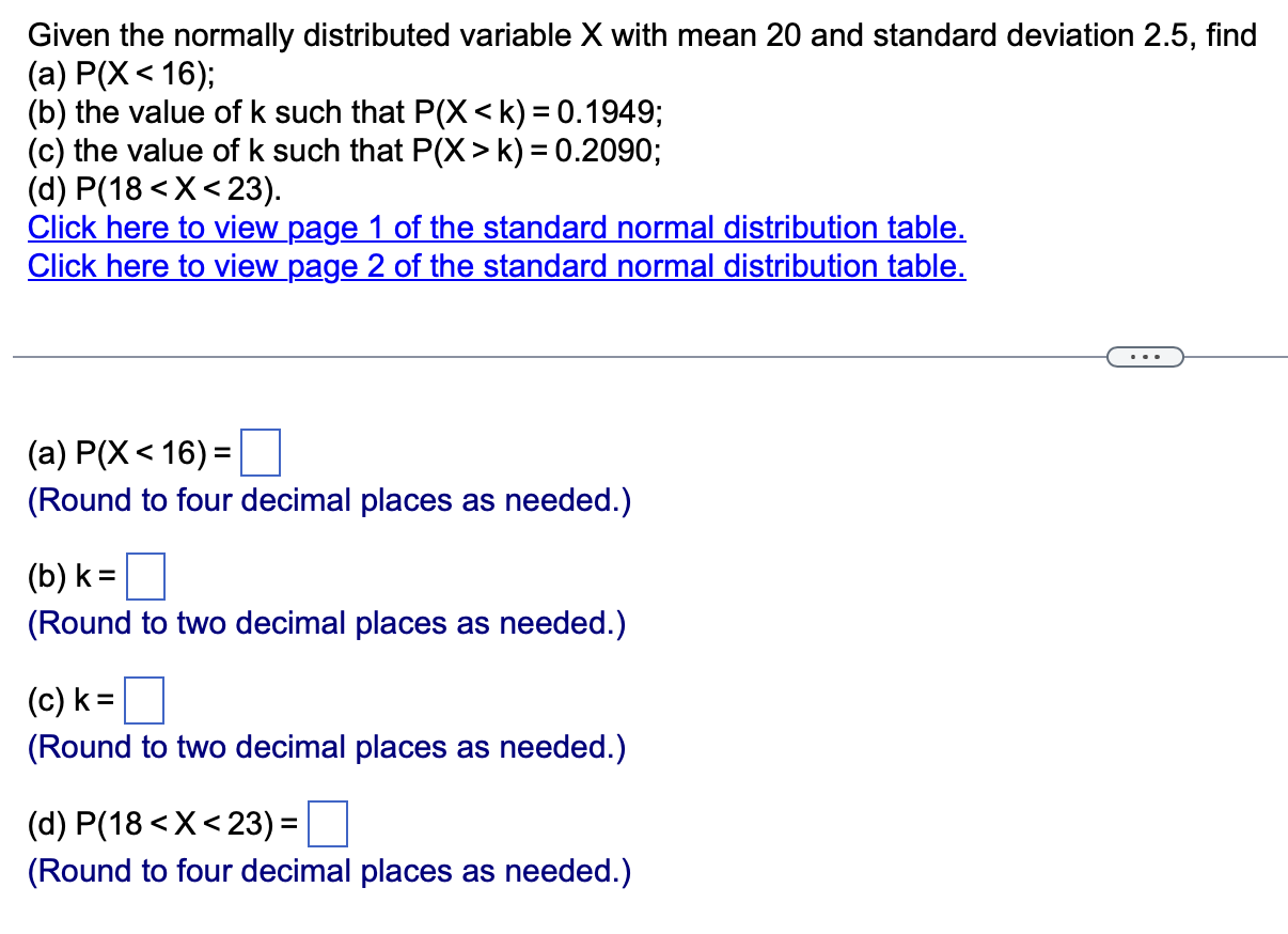 Solved Given the normally distributed variable X with mean | Chegg.com