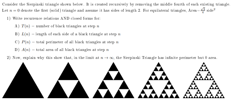 Solved Consider the Sierpinski triangle shown below. It is | Chegg.com