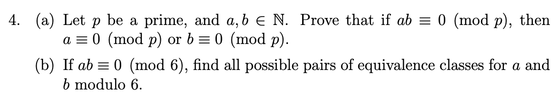 Solved 4. (a) Let p be a prime, and a, b E N. Prove that if | Chegg.com