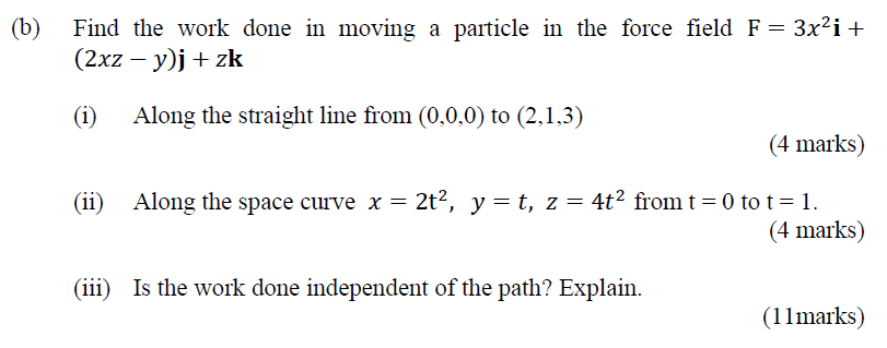 Solved (b) Find the work done in moving a particle in the | Chegg.com