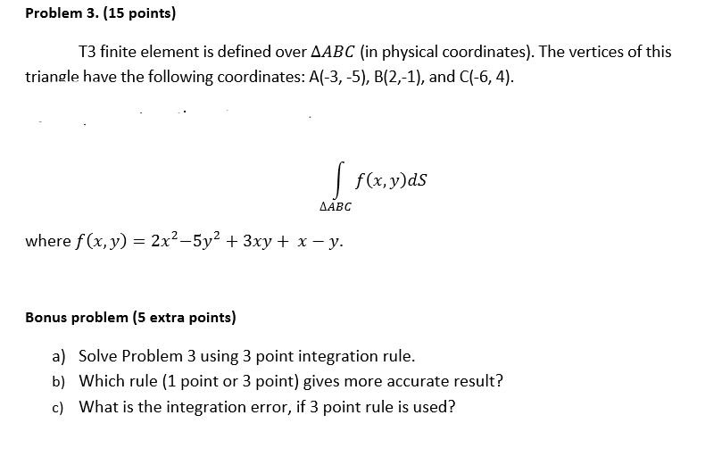 Solved Problem 3. (15 points) T3 finite element is defined | Chegg.com
