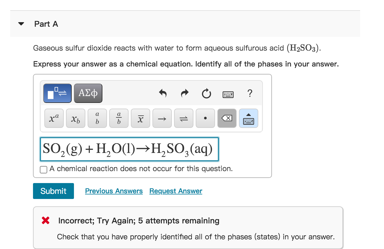 Solved Part A Gaseous sulfur dioxide reacts with water to | Chegg.com