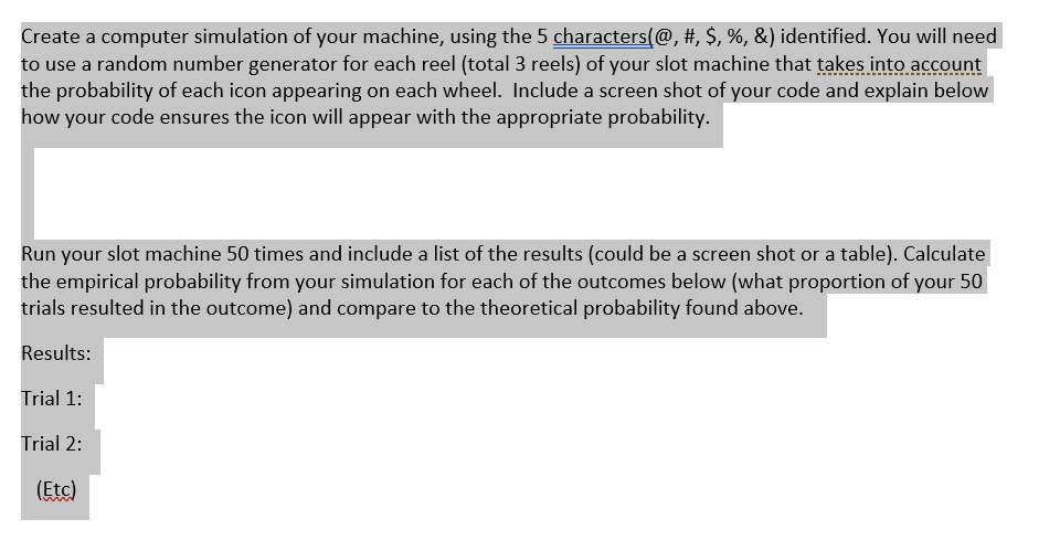 Solved Create a computer simulation of your machine, using | Chegg.com