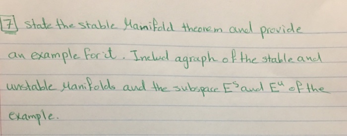 Solved State the stable manifold theorem and provide an | Chegg.com