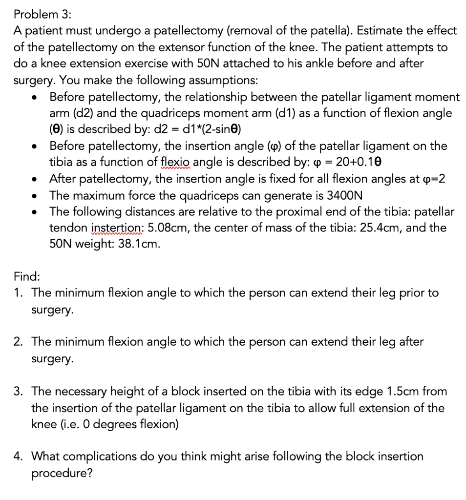 Solved Problem 3: A patient must undergo a patellectomy | Chegg.com
