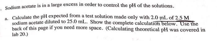 Solved Sodium acetate isi Calculate the pH expected from a | Chegg.com