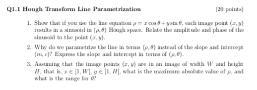 Solved Q1.1 Hough Transform Line Parametrization (20 points) | Chegg.com