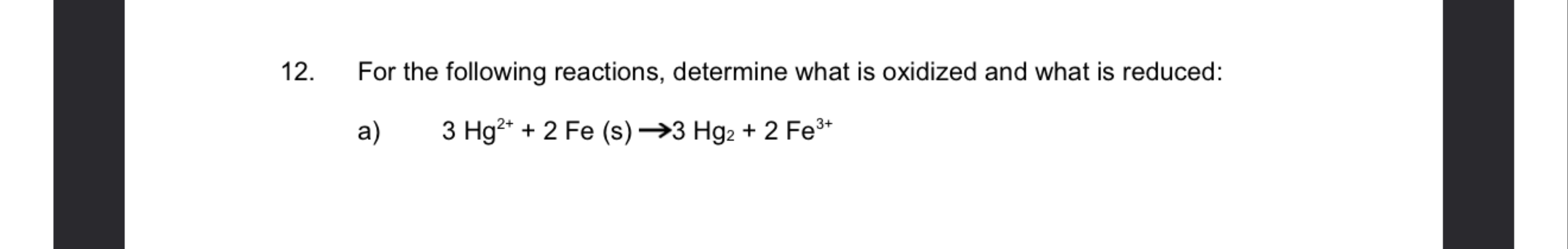Solved For the following reactions, determine what is | Chegg.com