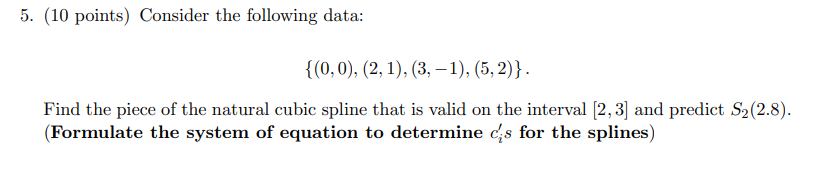 Solved 5. (10 points) Consider the following data: | Chegg.com
