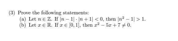 Solved (3) Prove the following statements: (a) Let n∈Z. If | Chegg.com