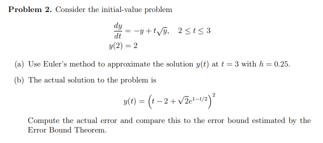 Solved Problem 2. Consider the initial-value problem | Chegg.com