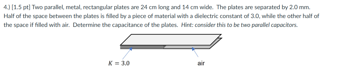 Solved 4.) [1.5 pt] Two parallel, metal, rectangular plates | Chegg.com