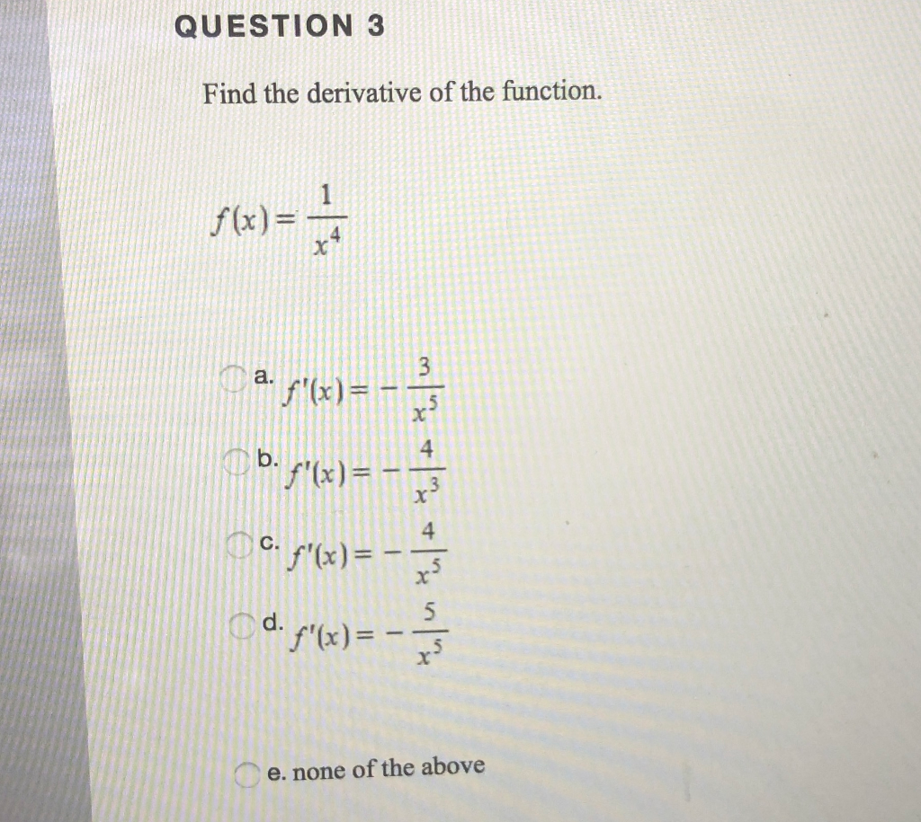 Solved QUESTION 3 Find the derivative of the function. fx)-A | Chegg.com