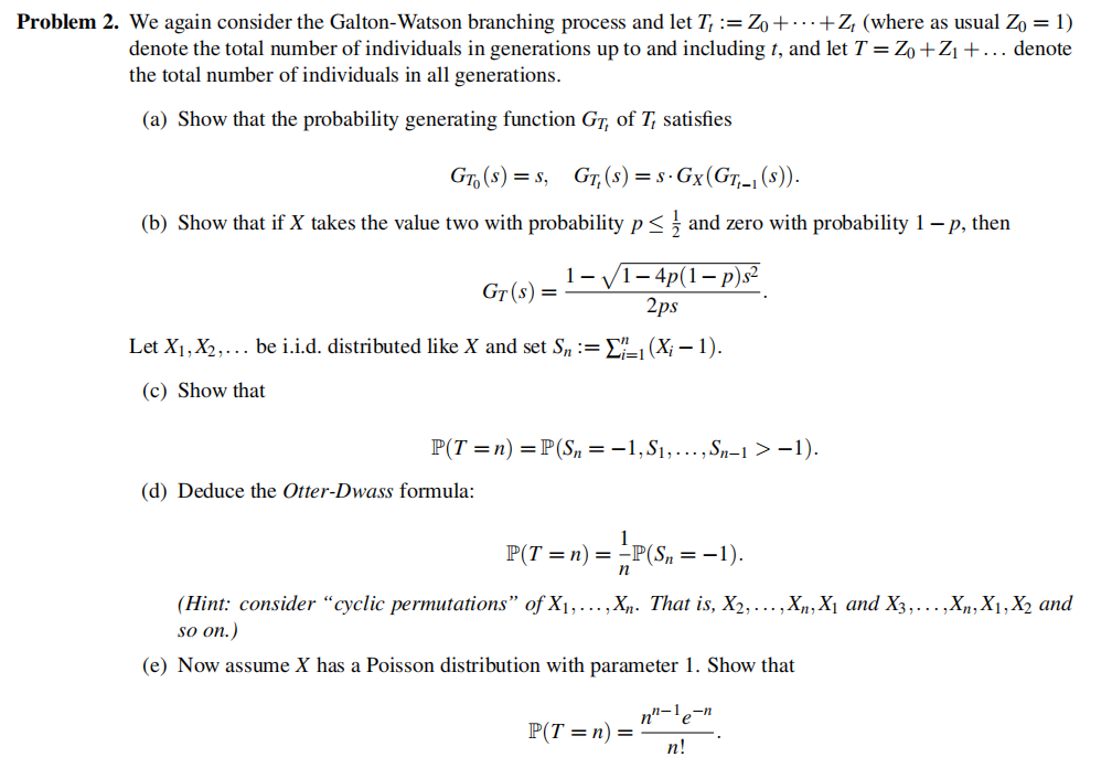 Problem 2. We again consider the Galton-Watson | Chegg.com