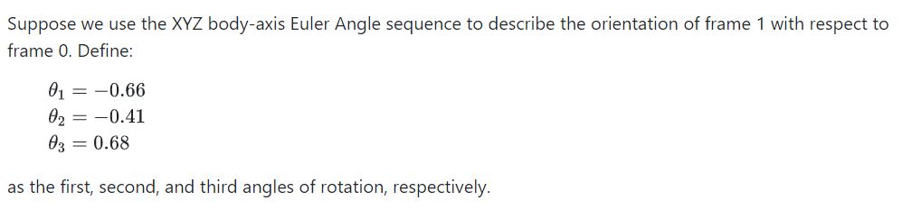 Suppose we use the XYZ body-axis Euler Angle sequence | Chegg.com