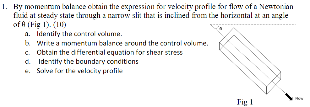 Solved 1. By momentum balance obtain the expression for | Chegg.com