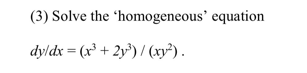Solved (3) Solve the 'homogeneous' equation | Chegg.com