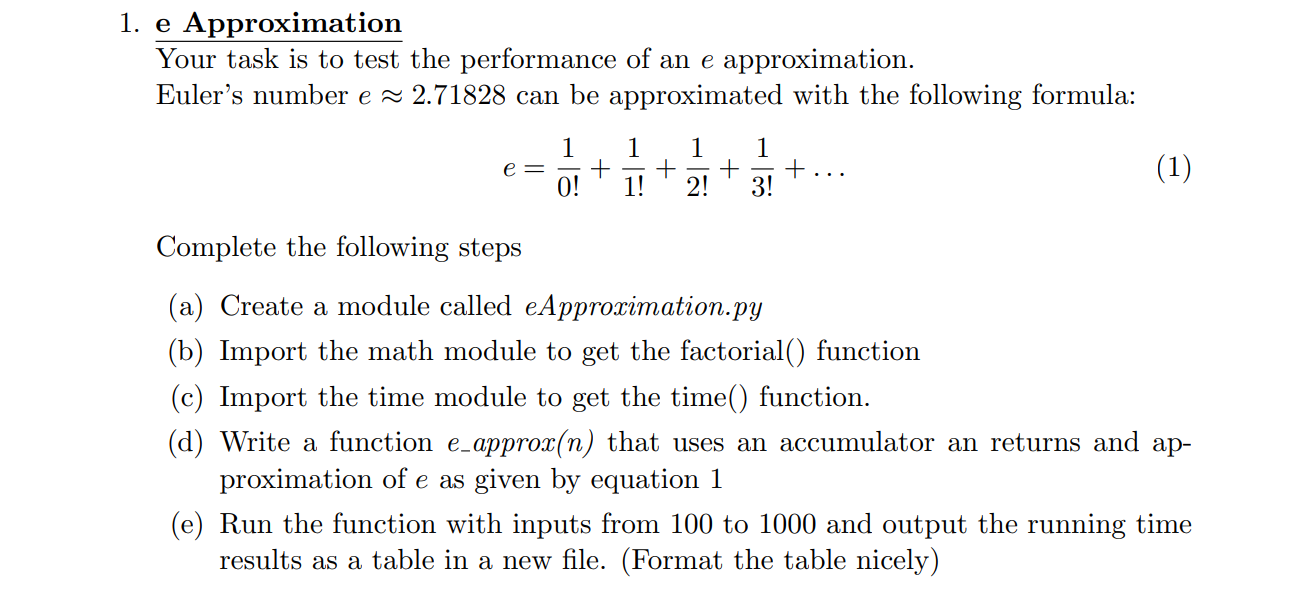Solved 1. e Approximation Your task is to test the | Chegg.com