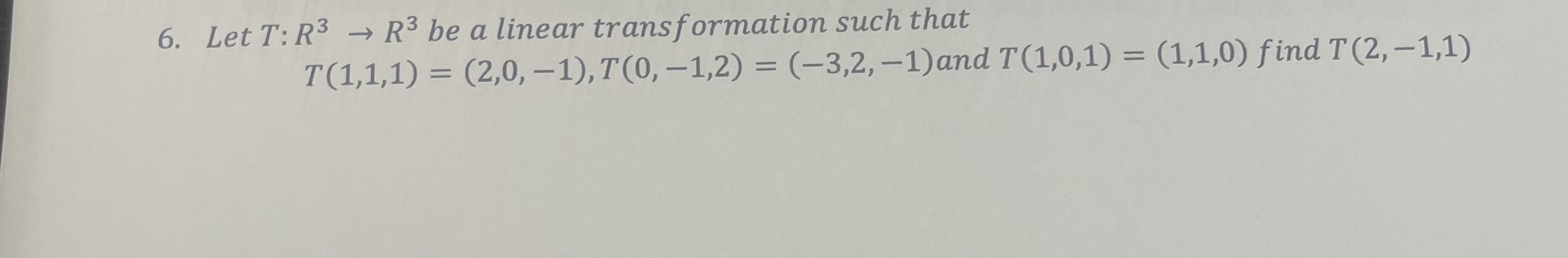 Solved Let \\( T: R^{3} \\rightarrow R^{3} \\) be a linear | Chegg.com