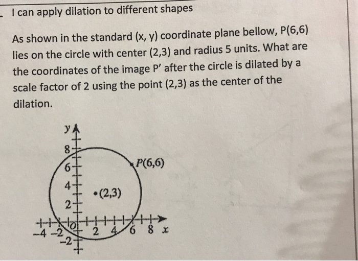 Solved I can apply dilation to different shapes As shown in | Chegg.com
