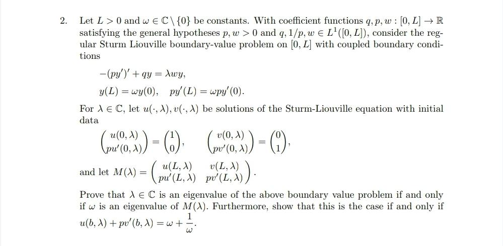 Solved Let L>0 and ω∈C\{0} be constants. With coefficient | Chegg.com