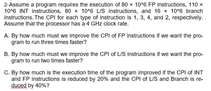 Solved 2-Assume a program requires the execution of | Chegg.com