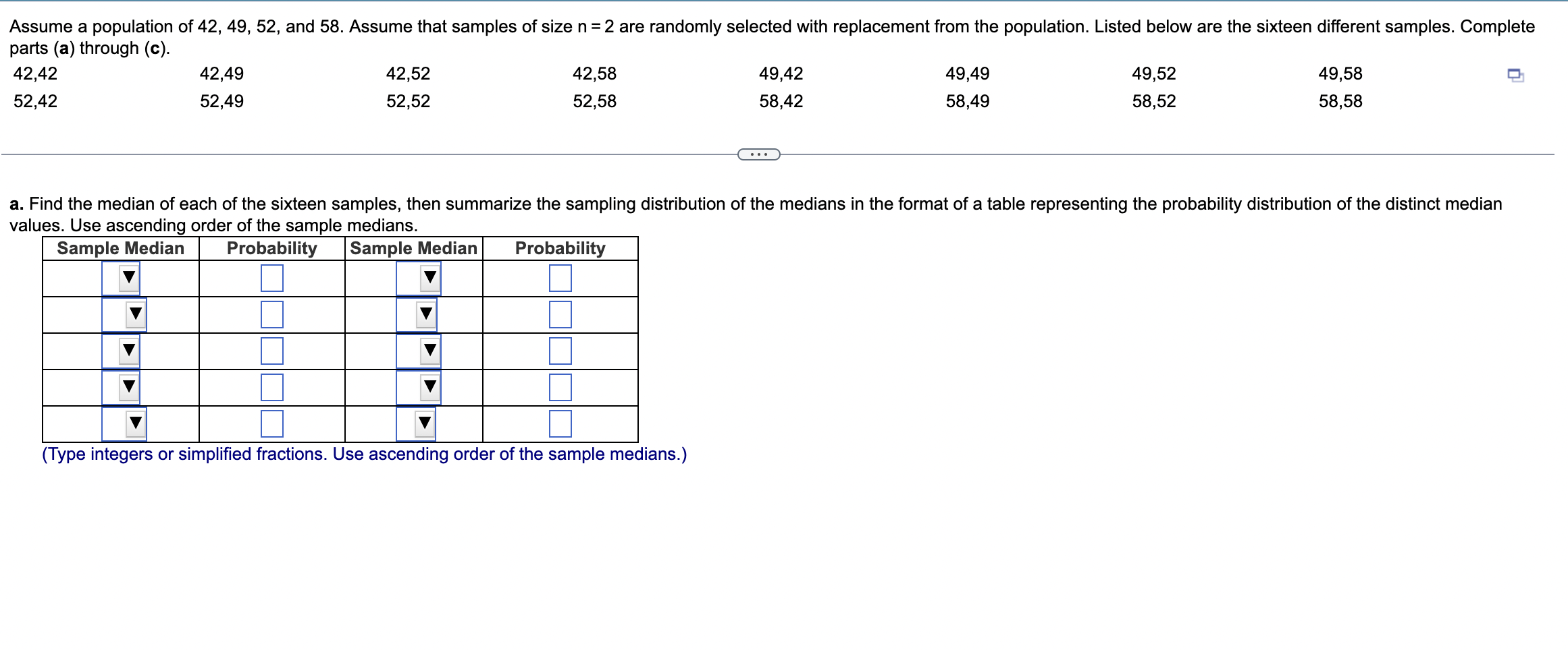 Solved . Find the median of each of the sixteen samples, | Chegg.com
