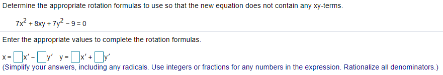 Solved Determine the appropriate rotation formulas to use so | Chegg.com