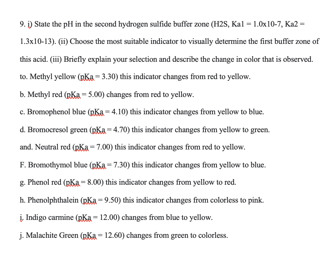 Solved 9. i) State the pH in the second hydrogen sulfide | Chegg.com