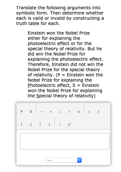 Solved Translate the following arguments into symbolic form. | Chegg.com