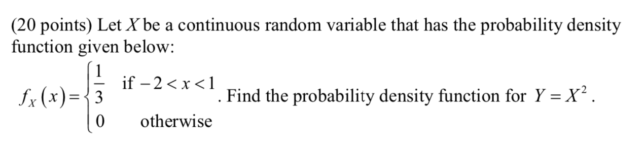 Solved (20 points) Let X be a continuous random variable | Chegg.com