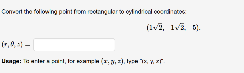 Solved Convert the following point from rectangular to | Chegg.com