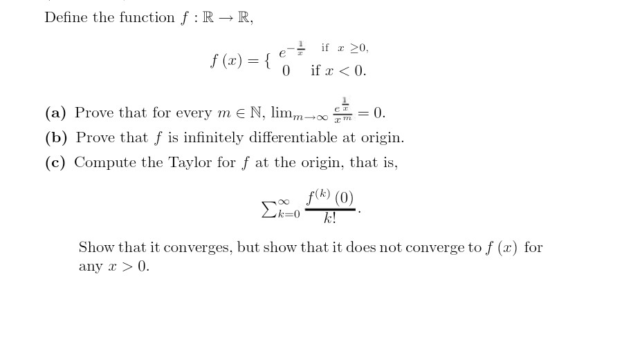Solved Define the function f : R R , e- if r > f (x) = { 0 | Chegg.com