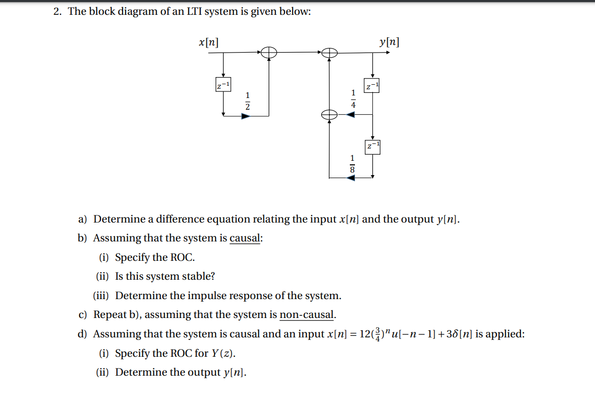 Solved 2. The block diagram of an LTI system is given below: | Chegg.com