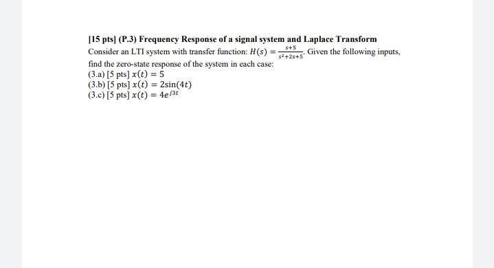 Solved 5+5 $+2s+S [15 pts) (P.3) Frequency Response of a | Chegg.com