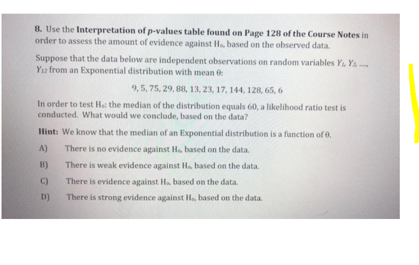 Solved 8 Use The Interpretation Of P Values Table Found On