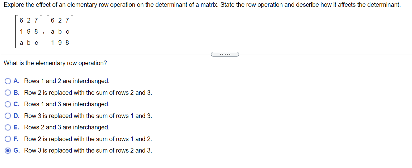 Solved Explore the effect of an elementary row operation on | Chegg.com