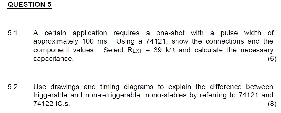 Solved QUESTION 5 5.1 A certain application requires a | Chegg.com