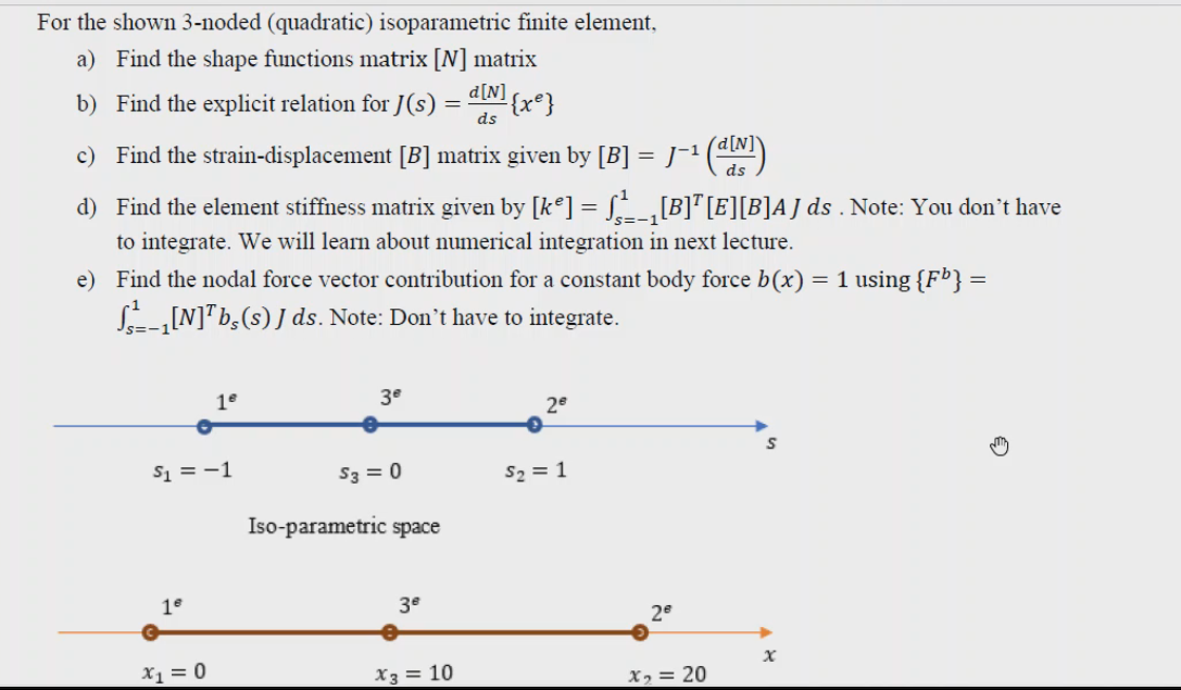 Solved For the shown 3-noded (quadratic) isoparametric | Chegg.com