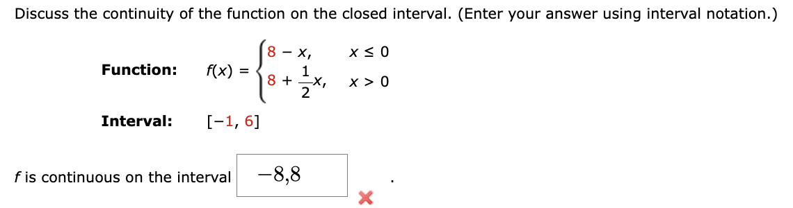 Solved Discuss the continuity of the function on the closed | Chegg.com