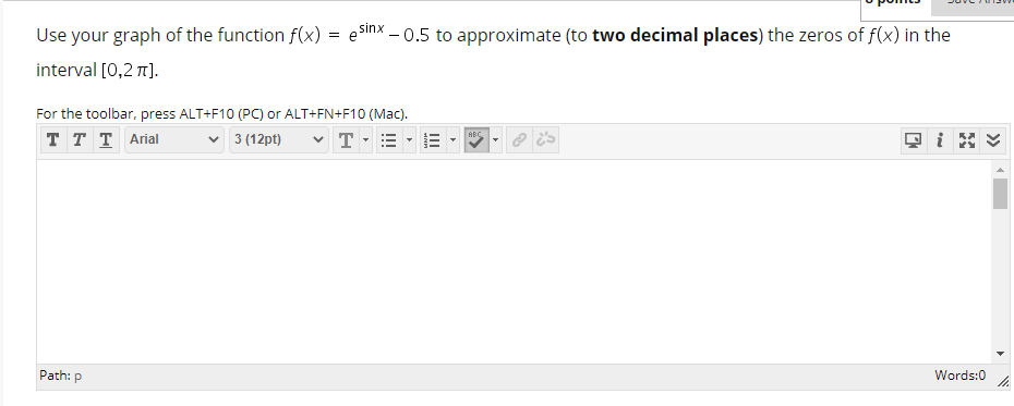 Solved Use your graph of the function f(x) = esinx – 0.5 to | Chegg.com