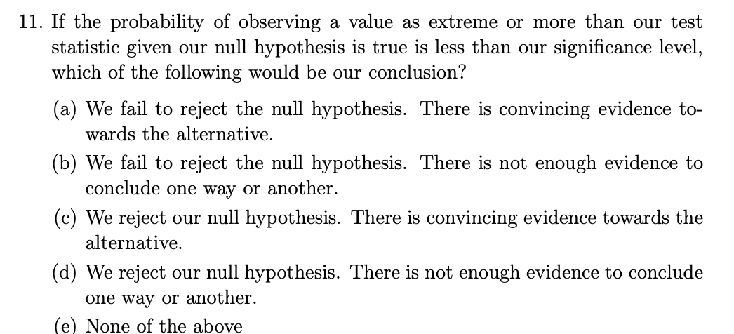 Solved 11. If the probability of observing a value as | Chegg.com