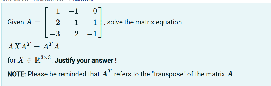 Given A=⎣⎡1−2−3−11201−1⎦⎤, solve the matrix equation | Chegg.com